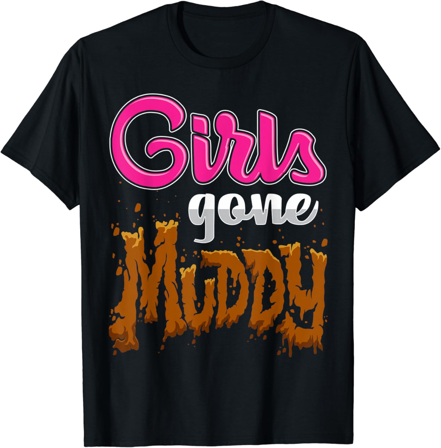 Mud Run Princess Girls Gone Muddy Team Girls ATV Muddin T Shirt mud-run-princess-girls-gone-muddy-team-girls-atv-muddin-t-shirt